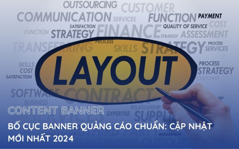 Bố Cục Trong Thiết Kế Banner Chuẩn: Cập Nhật Mới Nhất 2025